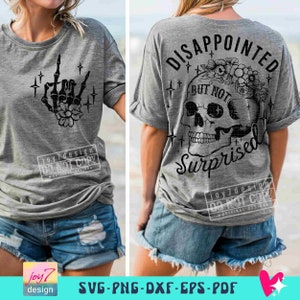 Disappointed but Not Surprised SVG PNG Funny Sarcastic Svg Self Love ...