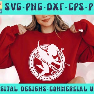 Not Today Cupid SVG: Funny Valentine's Day Design (digital Download) - Etsy