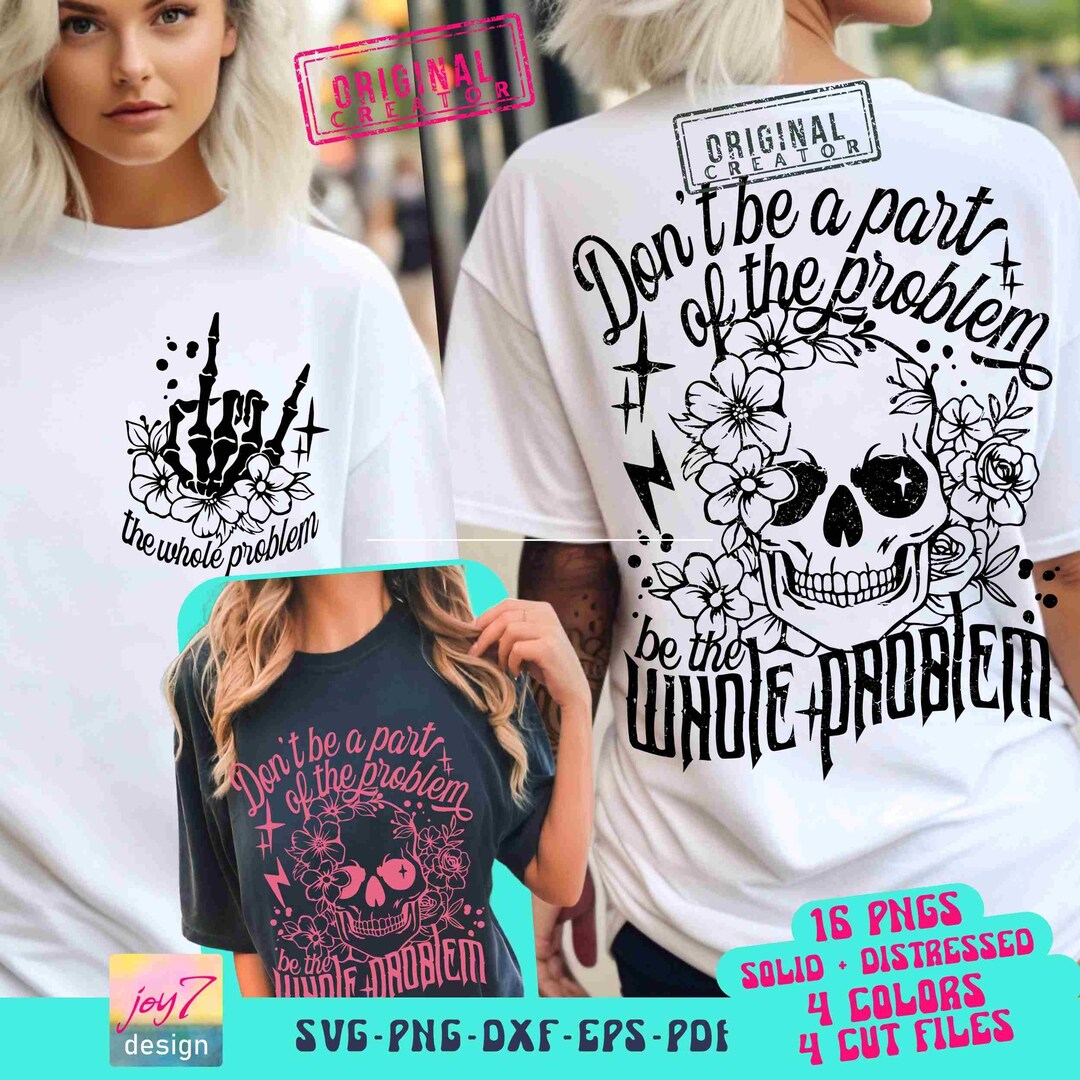 Sarcastic Dont Be Part of the Problem Be the Whole Problem SVG - Etsy Canada