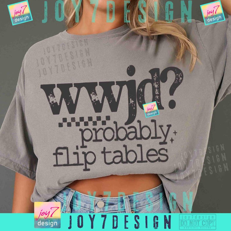 Funny Christian PNG WWJD Probably Flip Tables Sarcastic Quote Retro ...