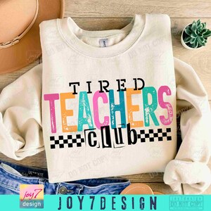 Tired Teachers Club PNG Retro Teacher Png First Day of School Funny ...