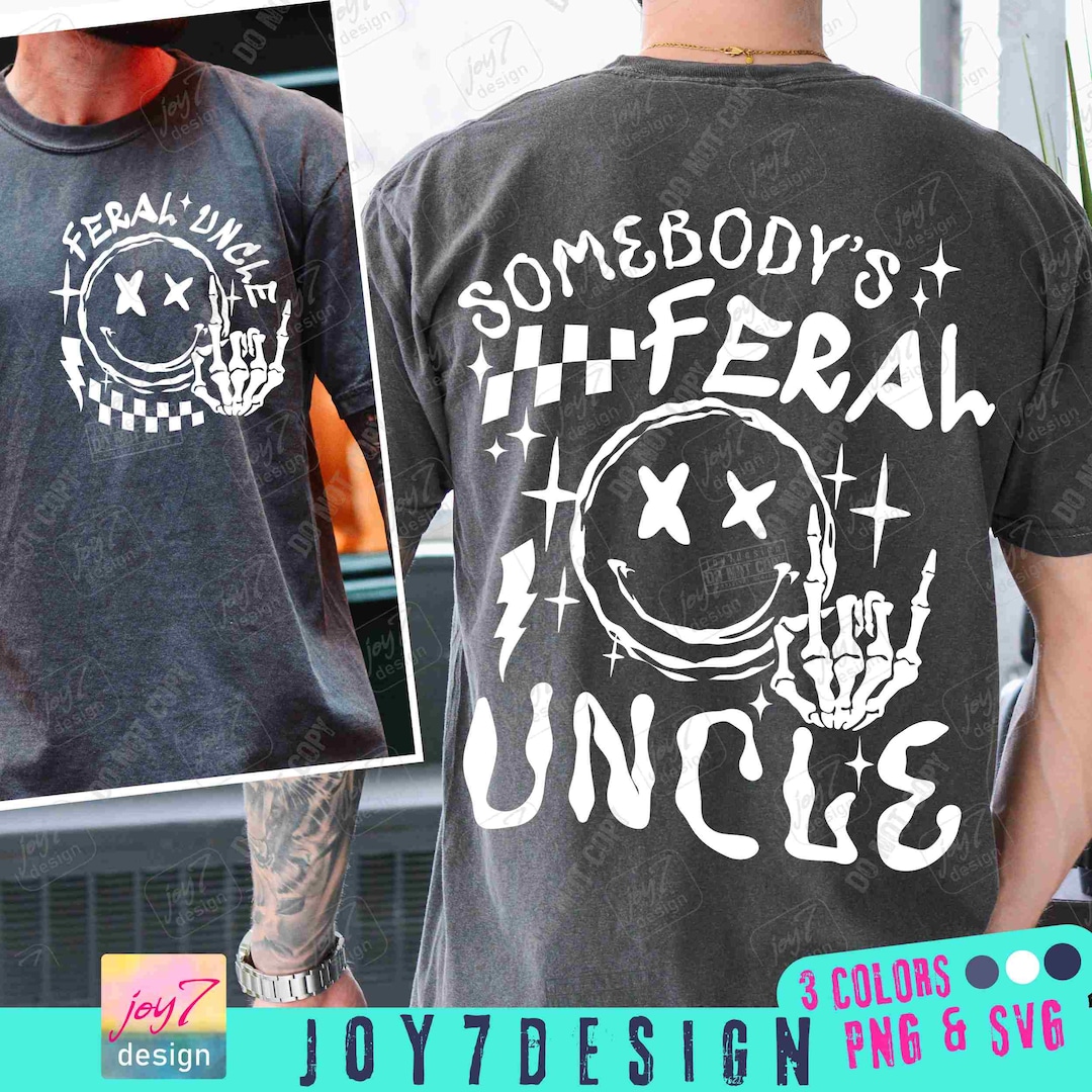 Feral Uncle SVG PNG Uncle Png Funny Uncle Svg Funny Uncle Shirt Png ...
