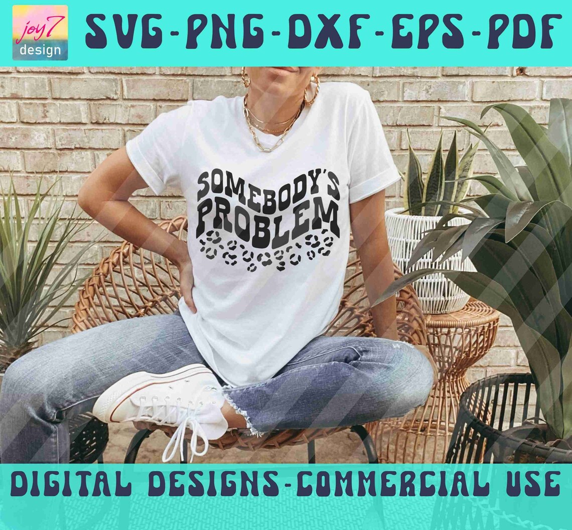 Somebody's Problem Leopard SVG PNG Dxf Pdf Eps DTG Wavy - Etsy Ireland