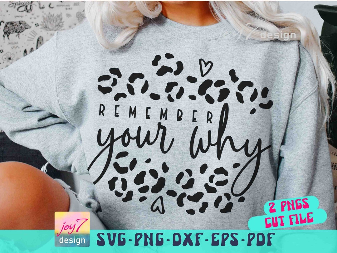 Remember Your Why SVG PNG, Inspirational Quotes Svg, Motivation Svg ...