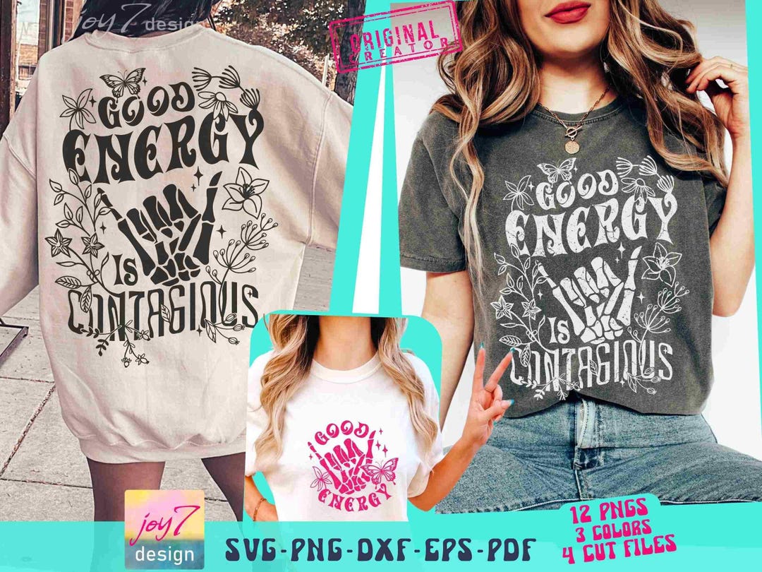 Good Energy is Contagious SVG PNG Self Love Svg Inspirational Svg ...