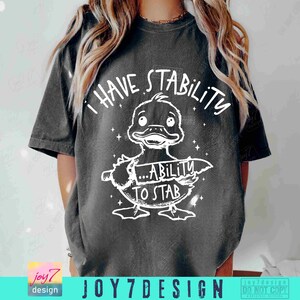 I Have Stability Funny Duck PNG Snarky Humor Sassy Saying Ability to ...