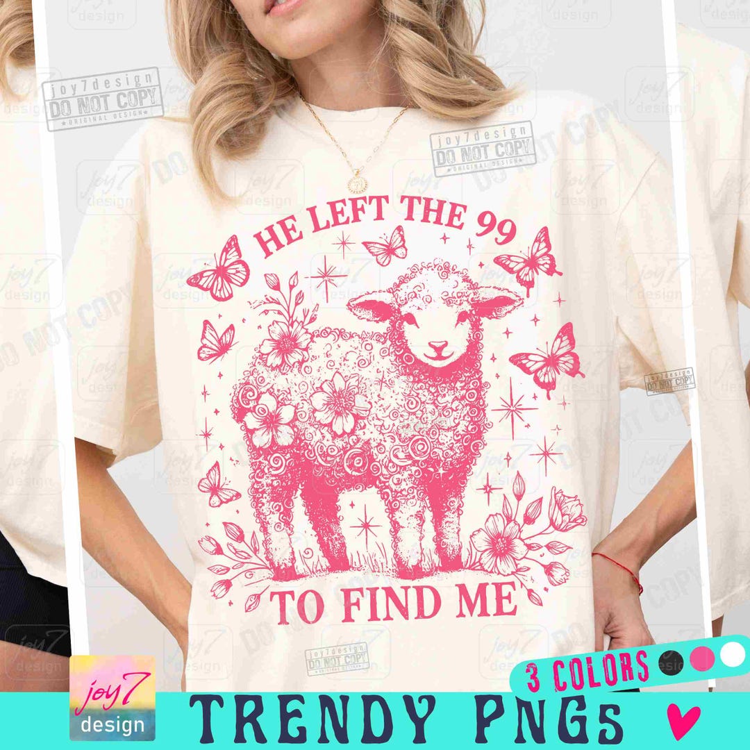 He Left the 99 to Find Me Jesus Png Bible Verse Png Retro Christian ...
