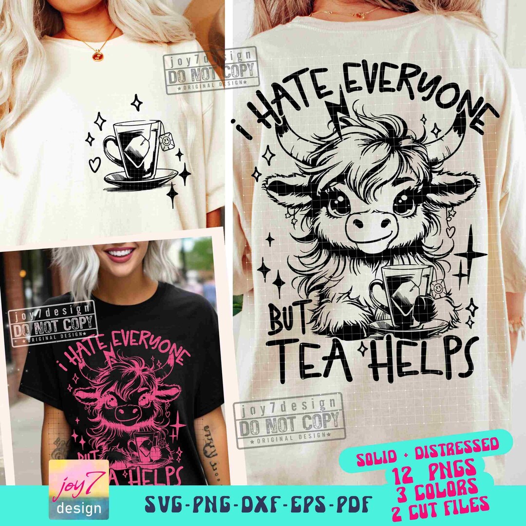 I Hate Everyone but Tea Helps Cute Cow SVG PNG Funny Tea Saying Cute ...