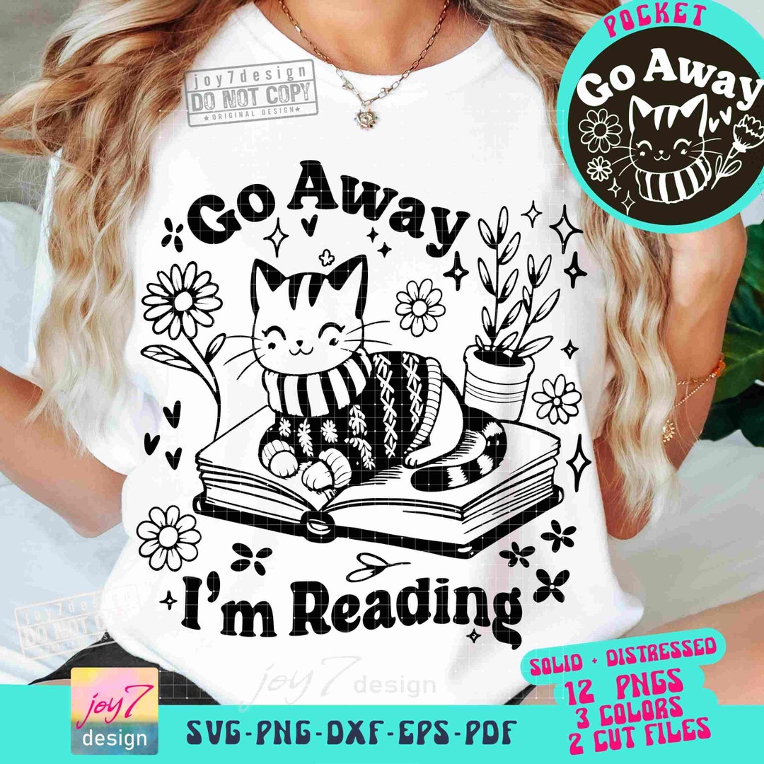 Go Away I'm Reading SVG PNG Funny Cat Book Lover Svg Reading Png ...