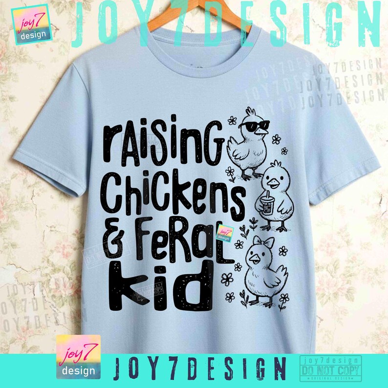 Raising Chickens & Feral Kid PNG Funny Mom Chicken Lover ORIGINAL ...