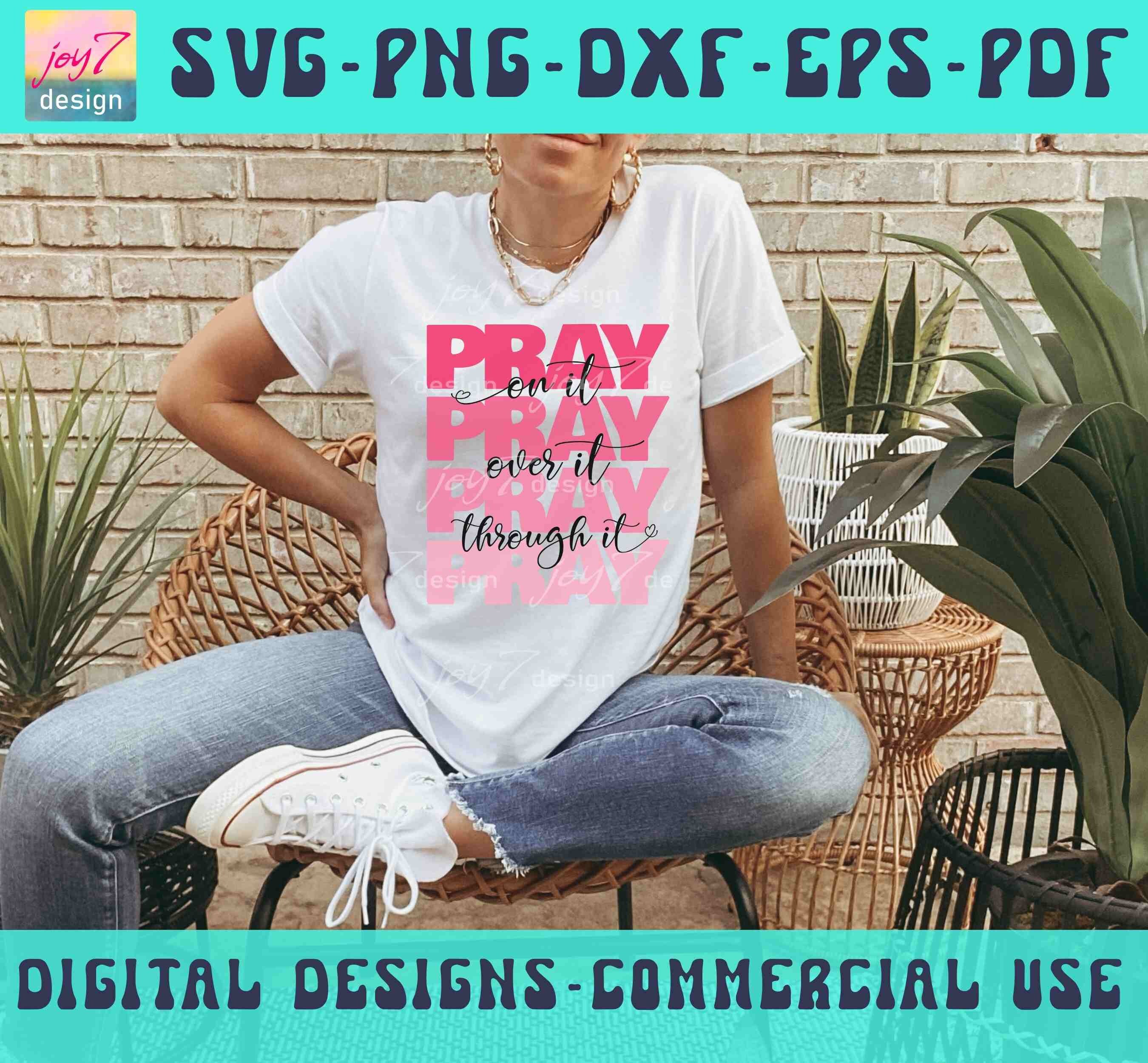 Pray SVG PNG Pray on It Pray Over It Pray Through It - Etsy