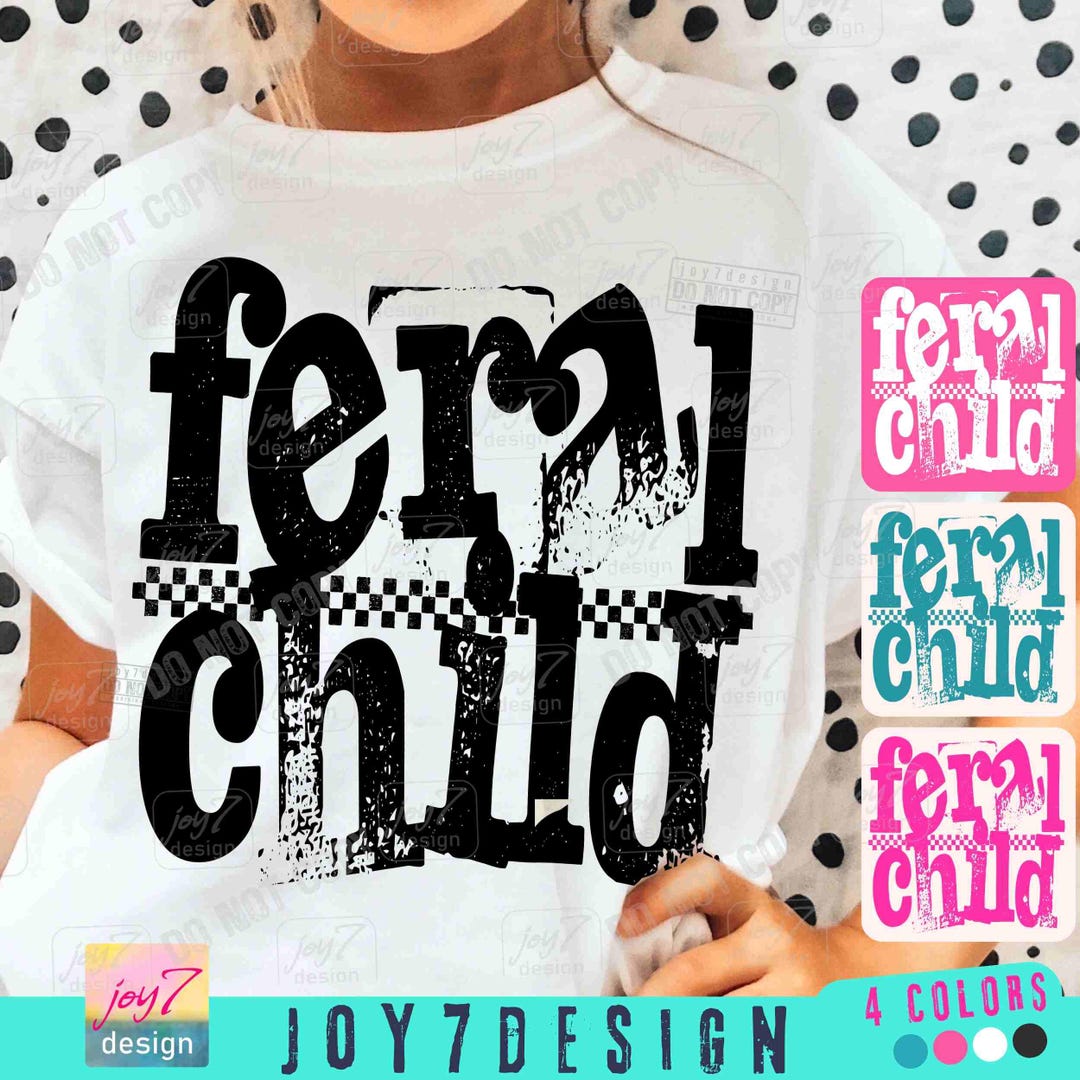 Feral Child PNG Funny Kids Design Png Sassy Sarcastic Kid Funny Toddler ...