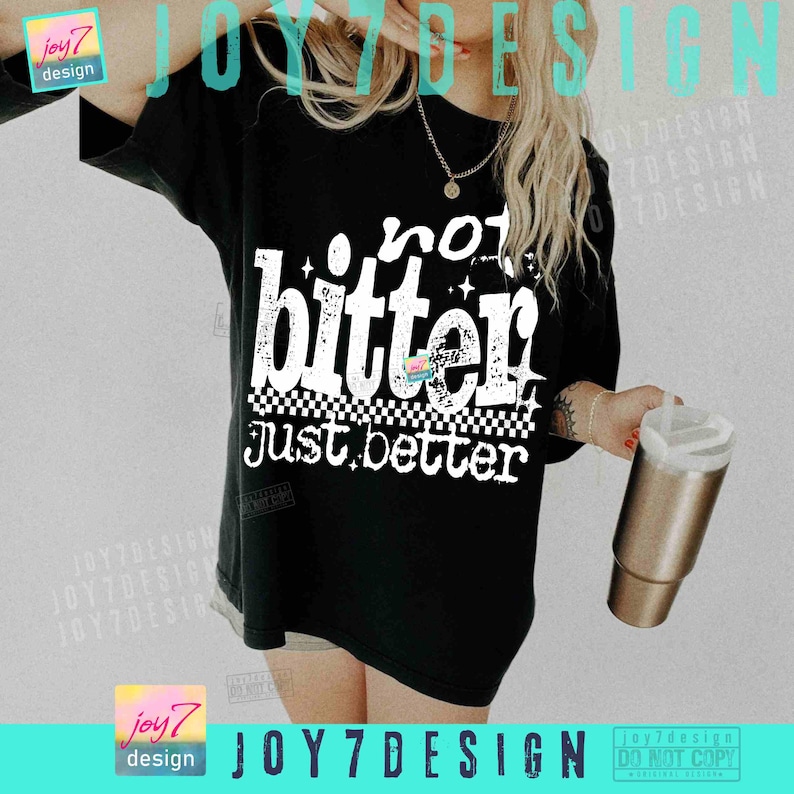 Not Bitter Just Better Snarky PNG Funny Sarcastic Retro Humor Checkered ...