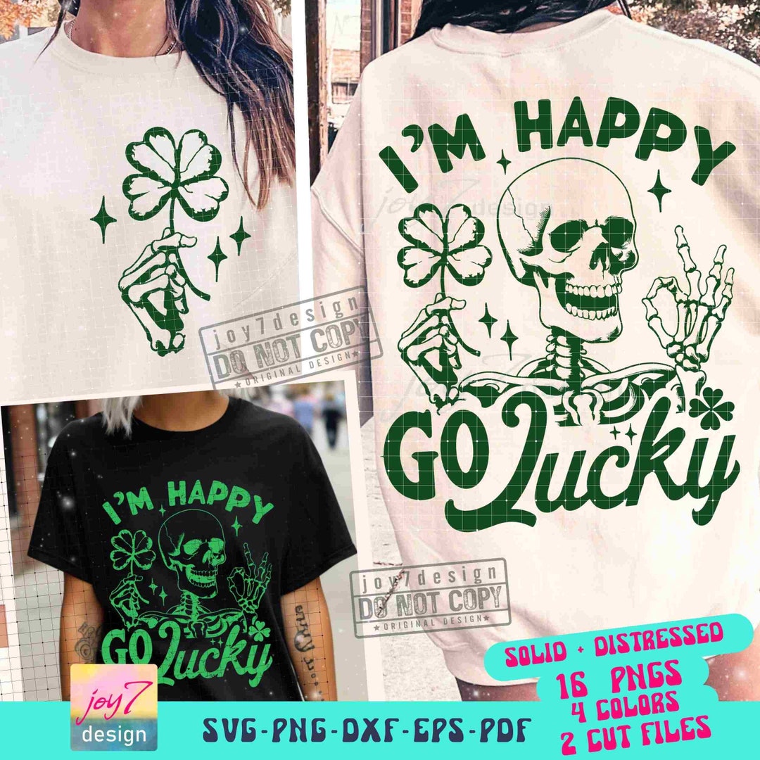 I'm Happy Go Lucky SVG PNG St Patrick's Skeleton Png Funny Saint ...