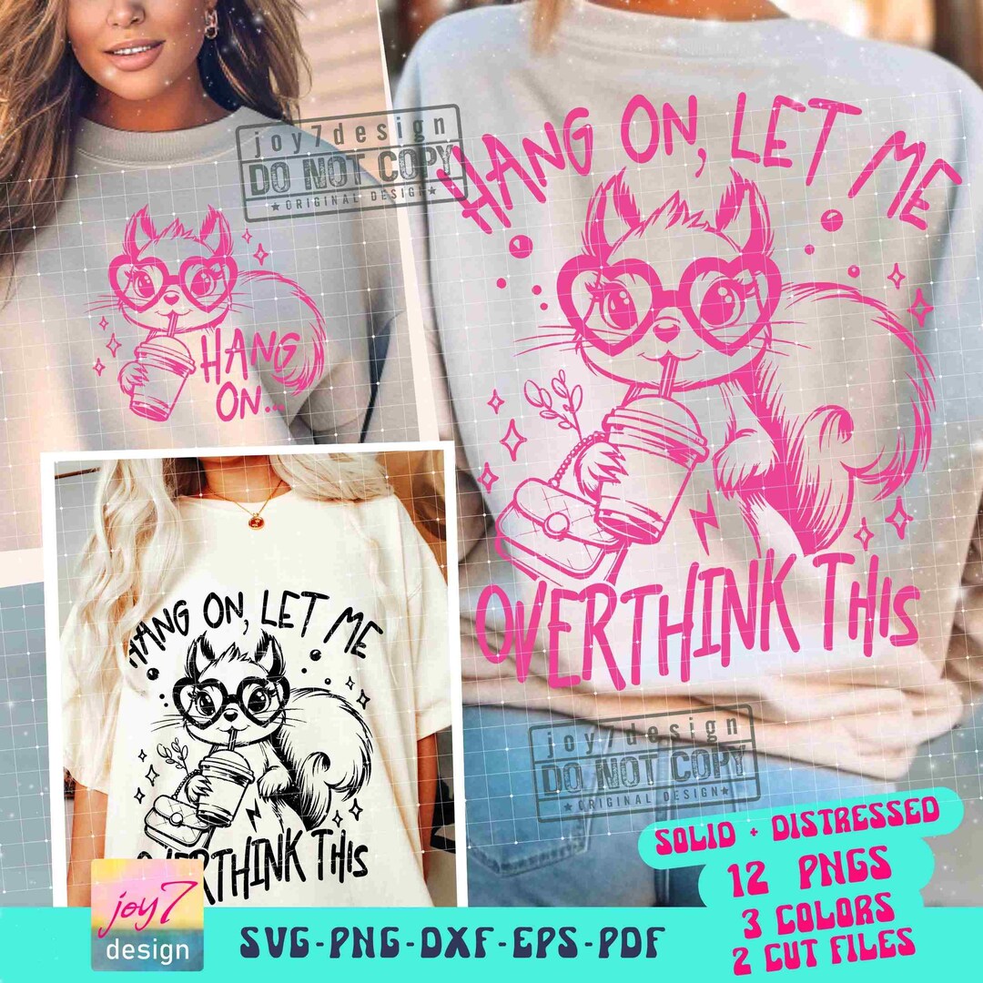 Hang on Let Me Overthink This SVG PNG Funny Sarcastic Svg Squirrel Svg ...