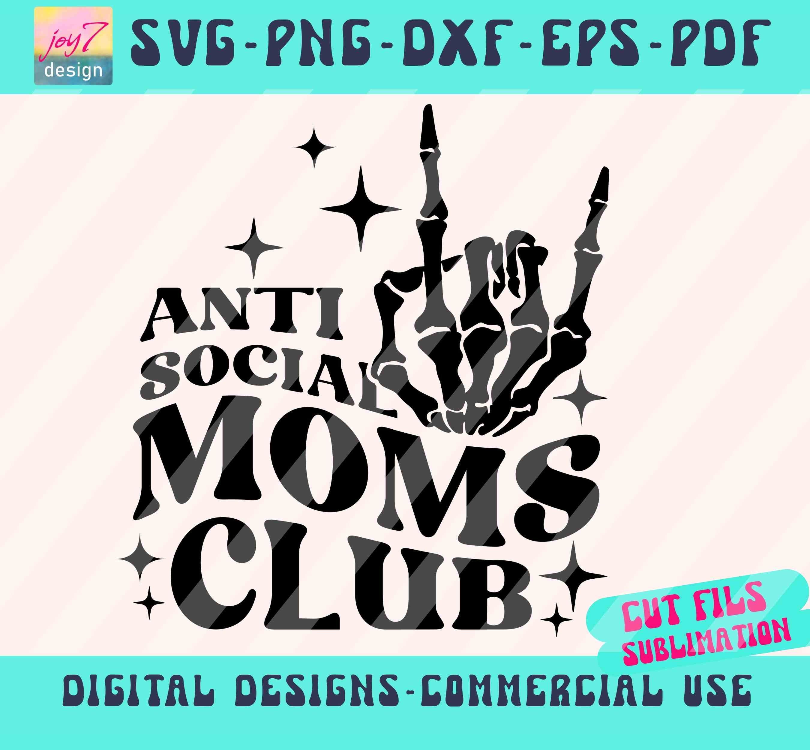 Antisocial Moms Club SVG Moms Club Mom Life Skeleton Hand - Etsy