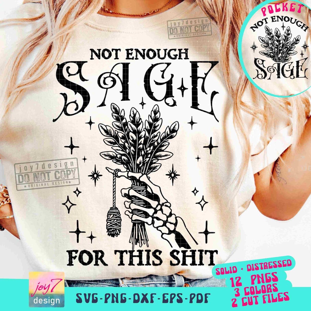 Not Enough Sage SVG Snarky Sarcastic Boho Skeleton Hand Png Witchy Png ...