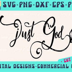 God SVG PNG, Just God Svg, Decorative Svg, Christian Svg, Religious Svg ...