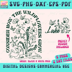 Bible Verse SVG PNG Consider How the Wildflowers Grow Luke 12 27 Bible ...