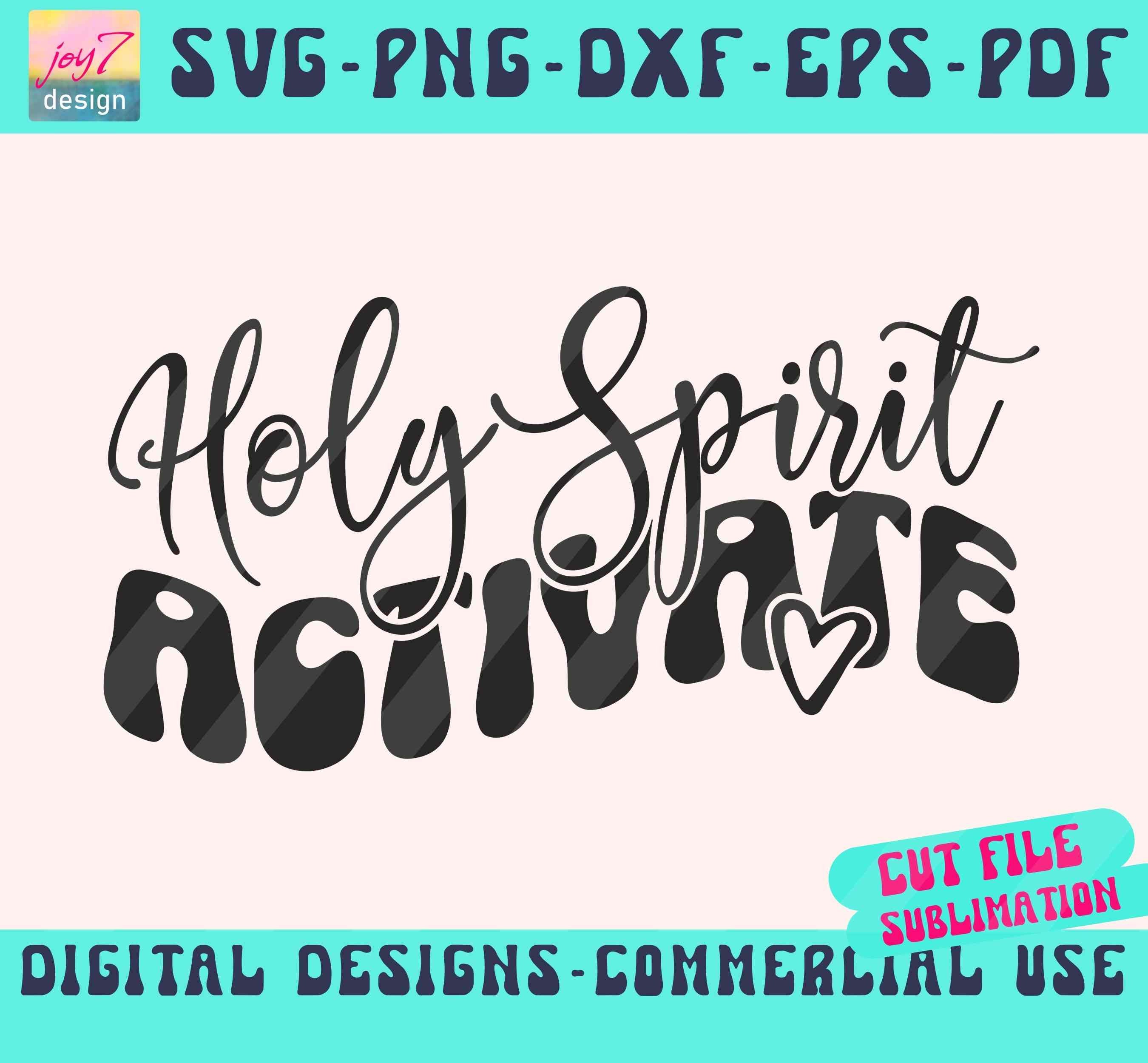 Holy Spirit Activate SVG PNG Christian Shirt Svg Holy Svg - Etsy