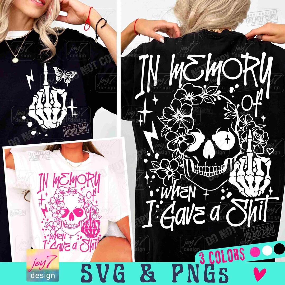 In Memory of When I Gave a Shit SVG PNG Snarky Sarcastic Funny Quote ...