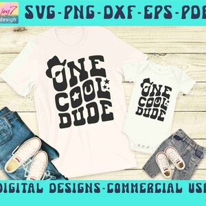 One Cool Dude SVG PNG, Dad and Son Matching Shirts Png Svg, Western Svg ...