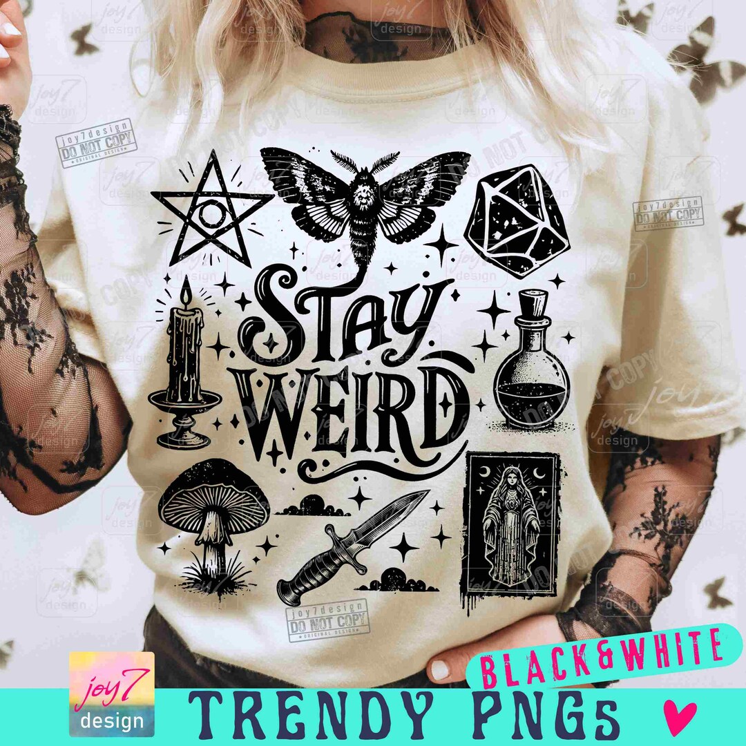 Stay Weird Witchy PNG Witchy Vibes Celestial Halloween Edgy Png Grunge ...