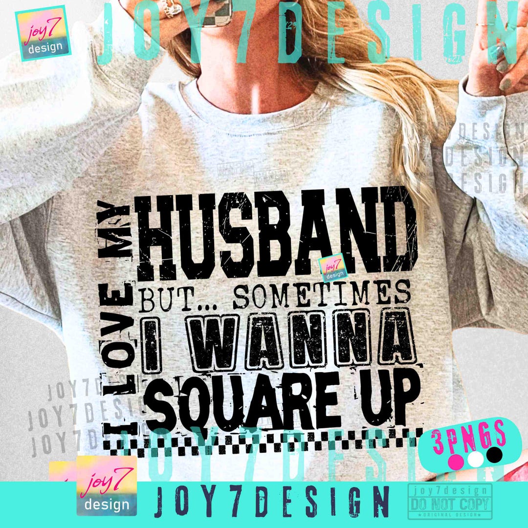 I Love My Husband Funny Wife Snarky PNG Sassy Humor Shirt Design Retro ...