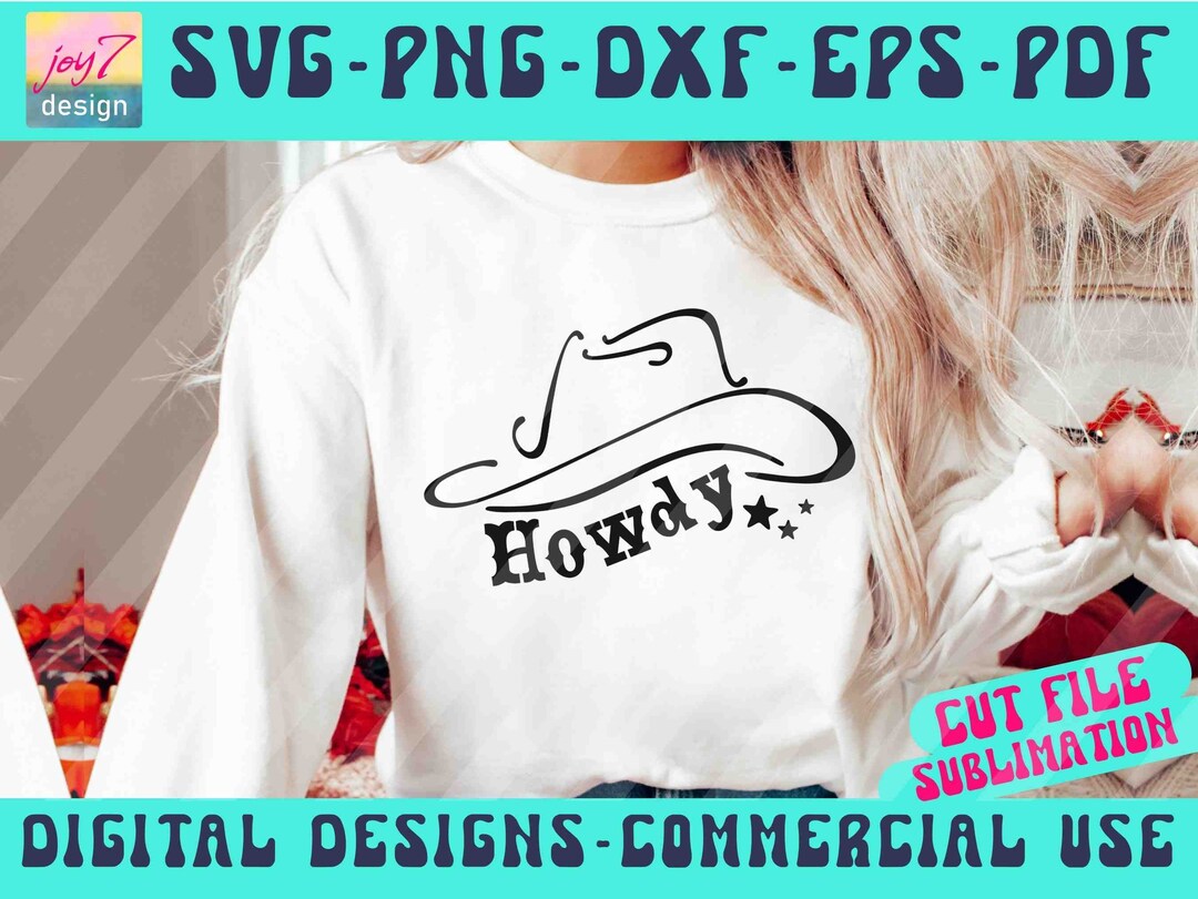 Howdy Cowboy Hat Svg Png Dxf Eps Pdf Howdy Svg Cowboy Hat - Etsy