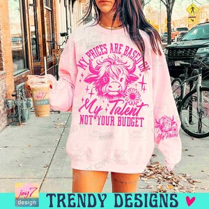 My Prices Are Based on My Talent SVG PNG Funny Sarcastic Cute Cow Png ...