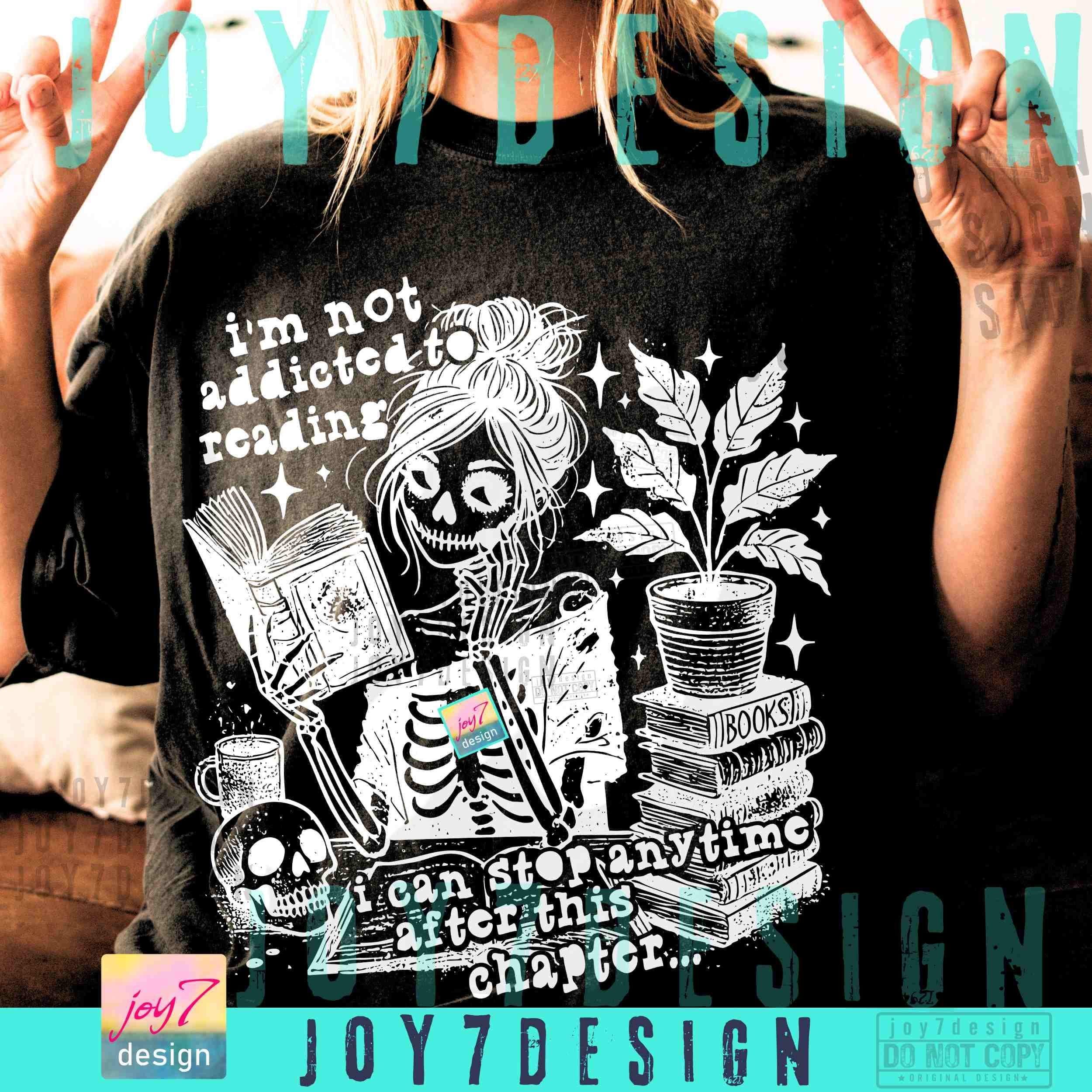 Im Not Addicted to Reading PNG Retro Skeleton Bookish Design Book Quote ...