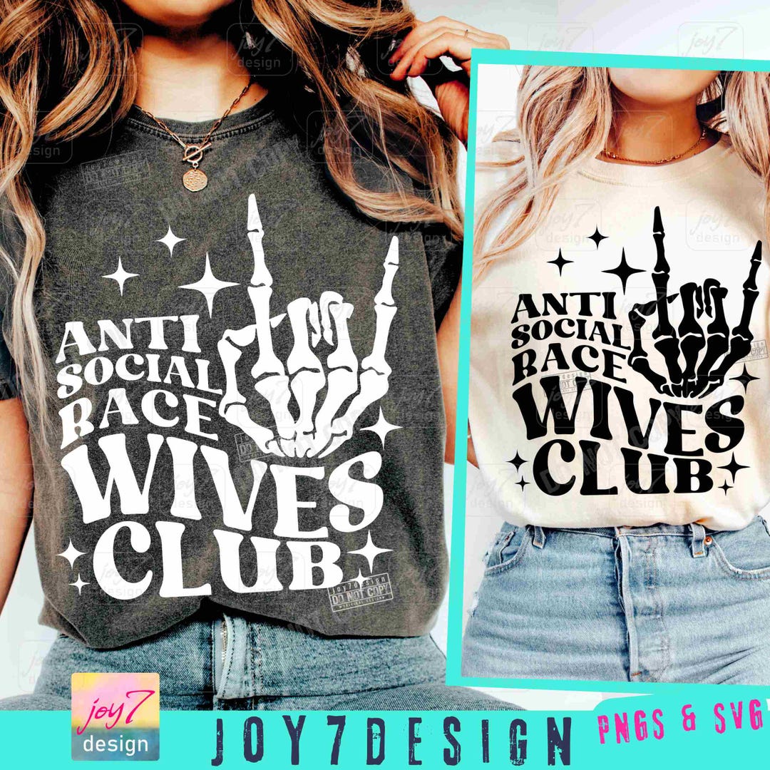 Antisocial Race Wives Club SVG PNG Race Wife Svg Racing Wife Svg Racing ...