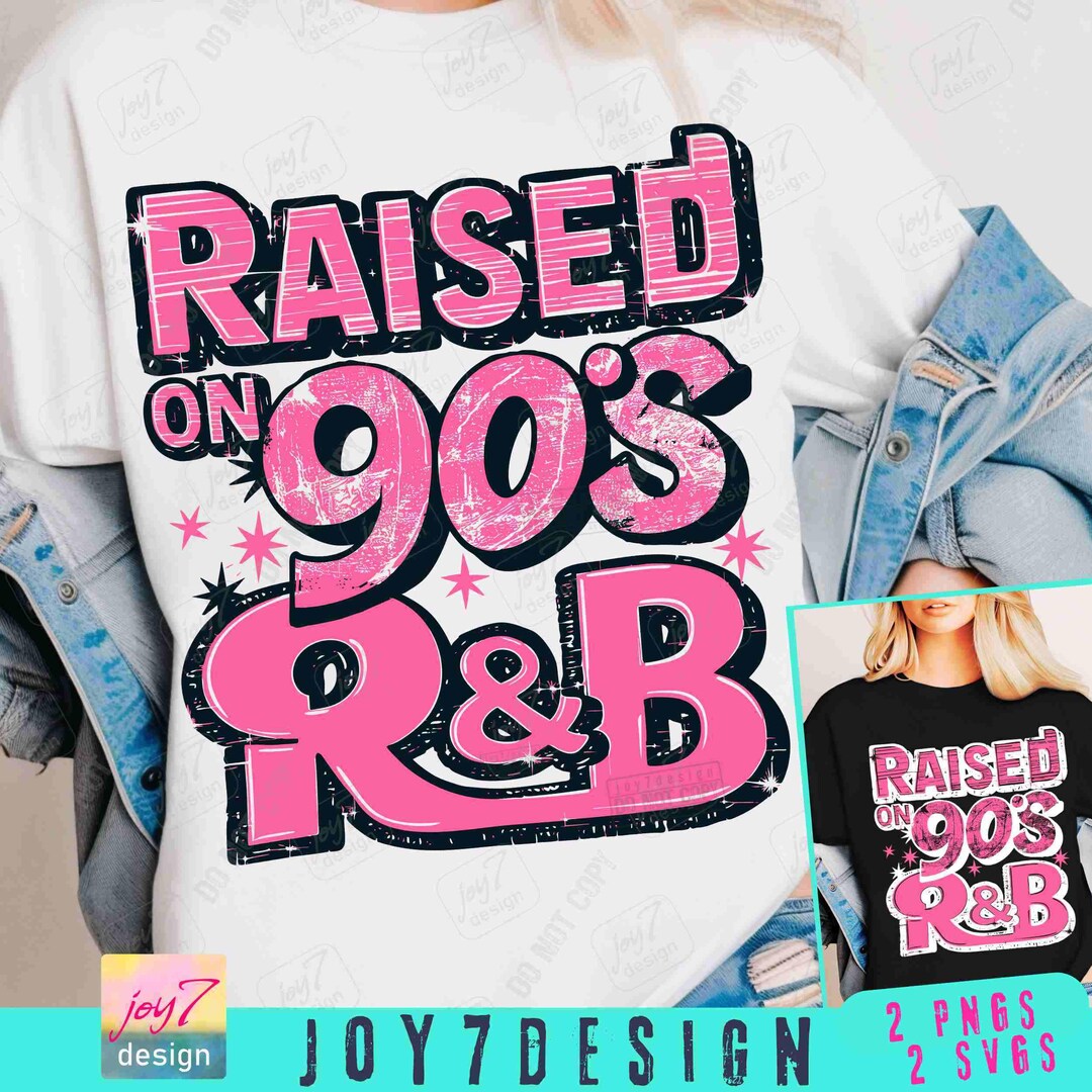 Raised on 90s R&B PNG Trendy 90s Shirt Design Retro 1990s Shirt Design ...