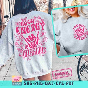 Good Energy is Contagious SVG PNG Self Love Svg Inspirational Svg ...