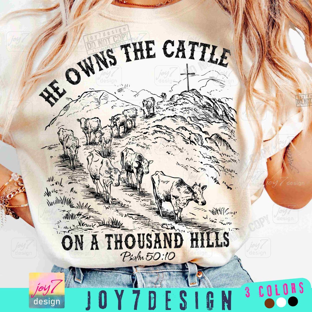 He Owns the Cattle Christian PNG Christian Western Psalm Png Retro ...