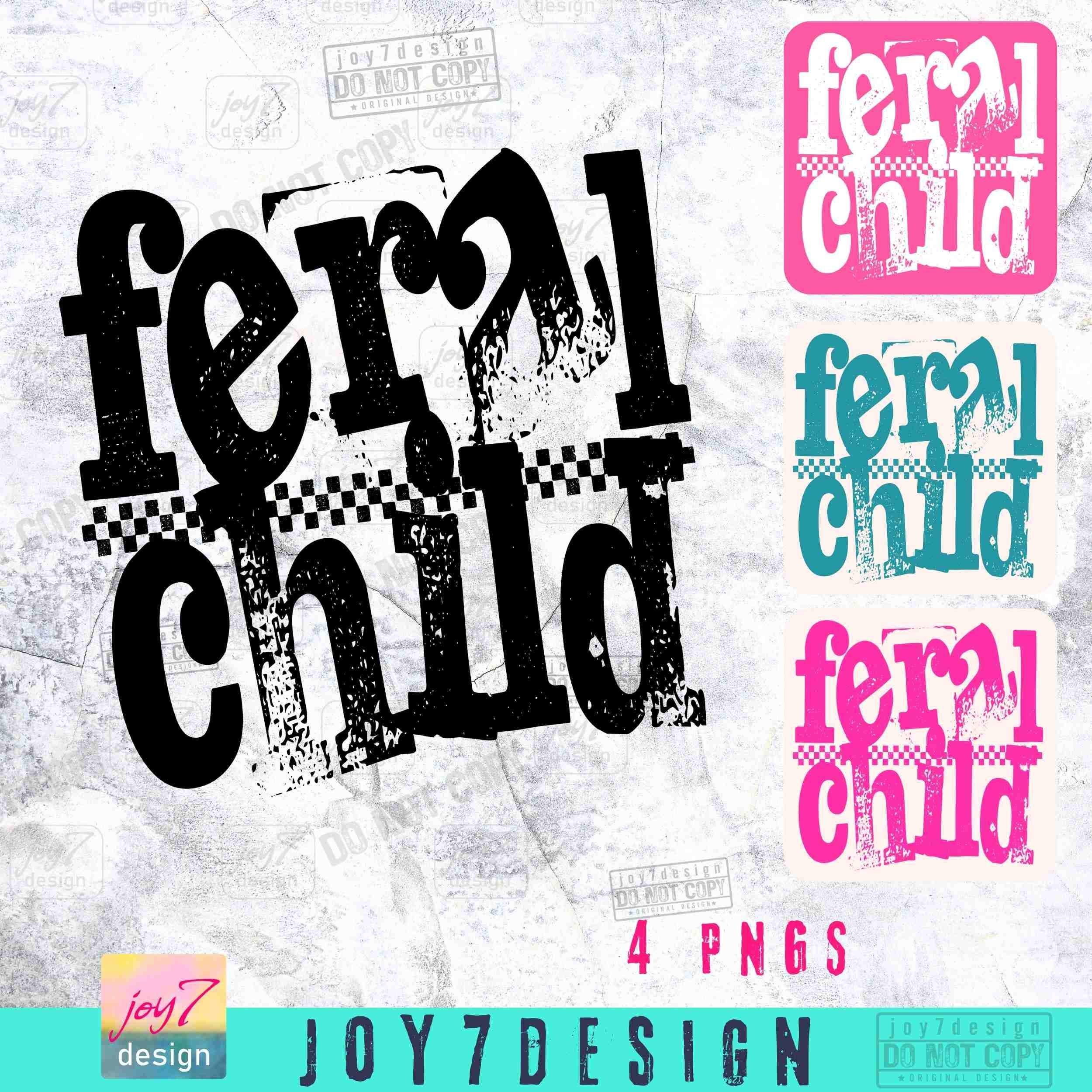 Feral Child PNG Funny Kids Design Png Sassy Sarcastic Kid Funny Toddler ...
