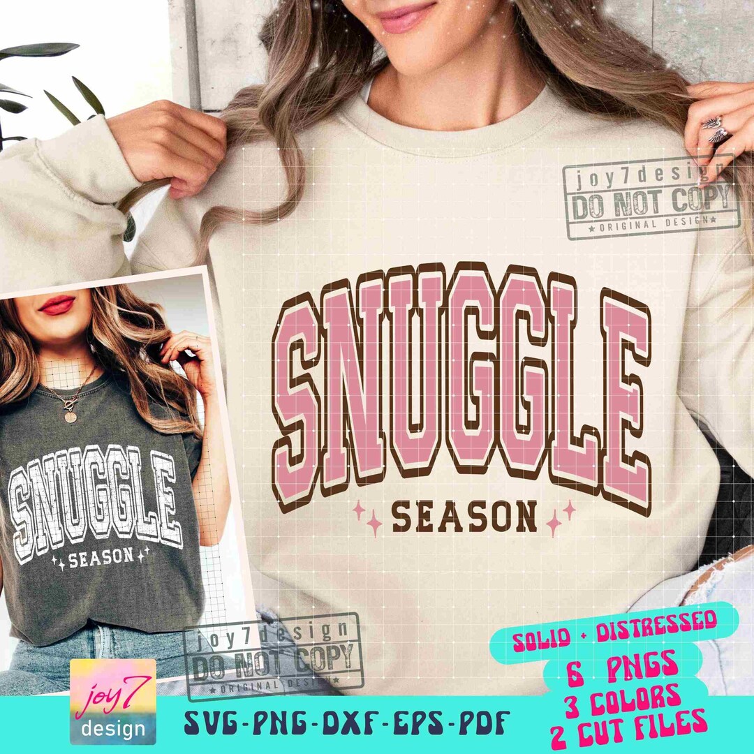 Snuggle Season SVG PNG Cozy Svg College Svg Sweater Weather Png Tis the ...