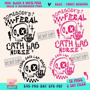 Feral Cath Lab Nurse SVG PNG Funny Nurse Svg Cardiology Retro Nurse ...