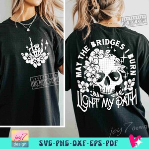 Funny Sarcastic May the Bridges I Burn SVG PNG Snarky Flower Skull Svg ...