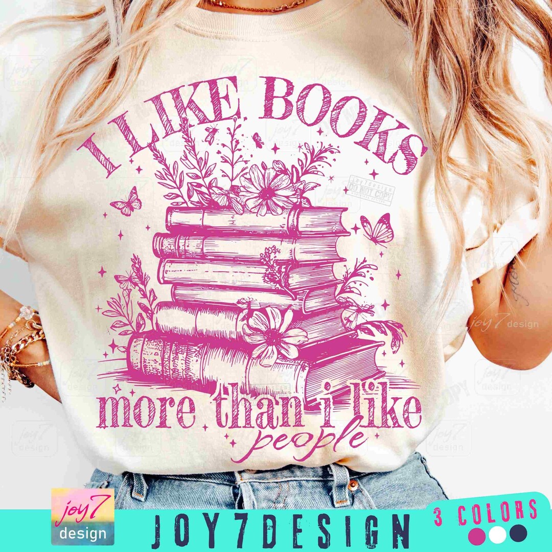 I Like Books More Than I Like People Boho Floral Book Lover PNG Funny ...