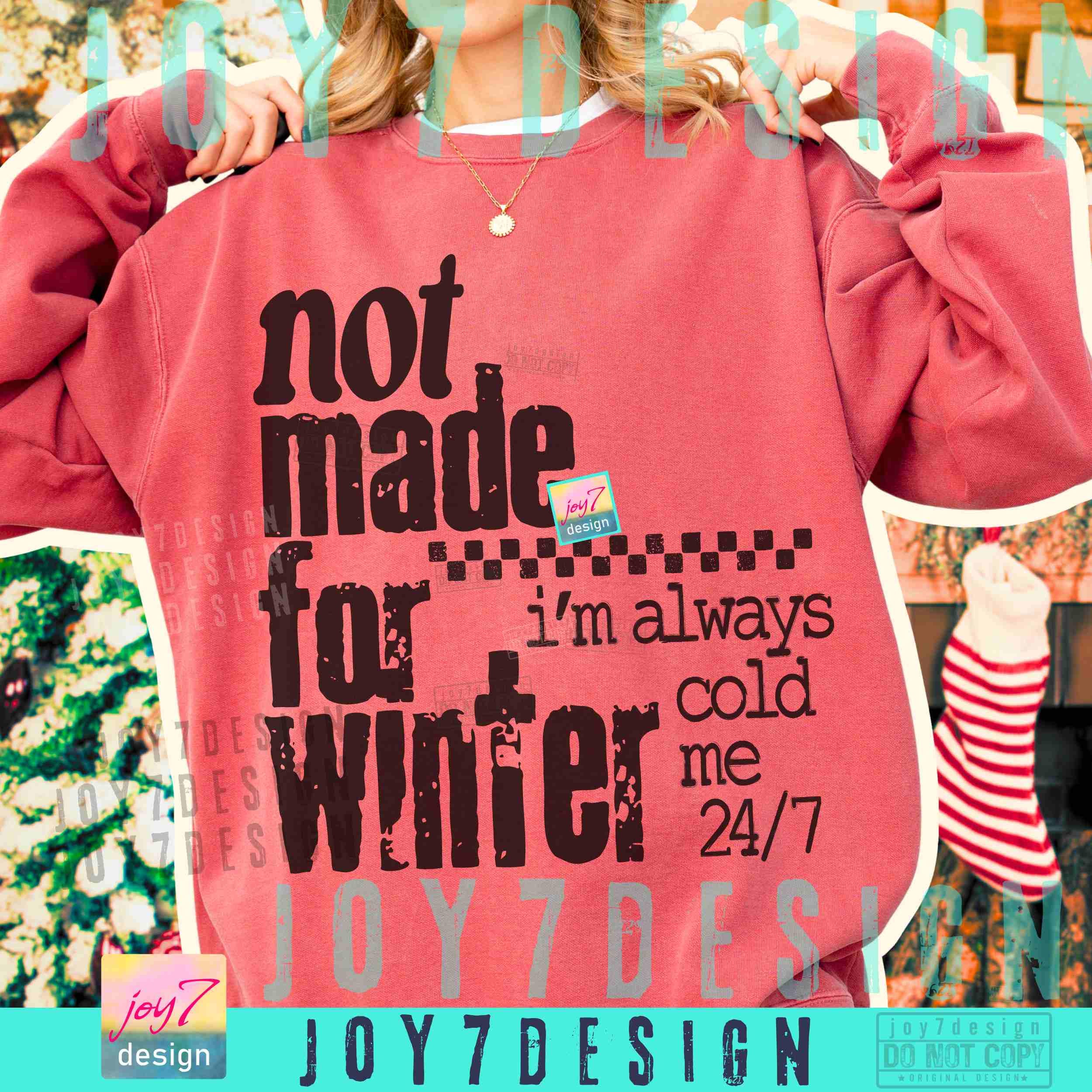 Not Made for Winter PNG Funny Always Cold Retro Freezing Design ...