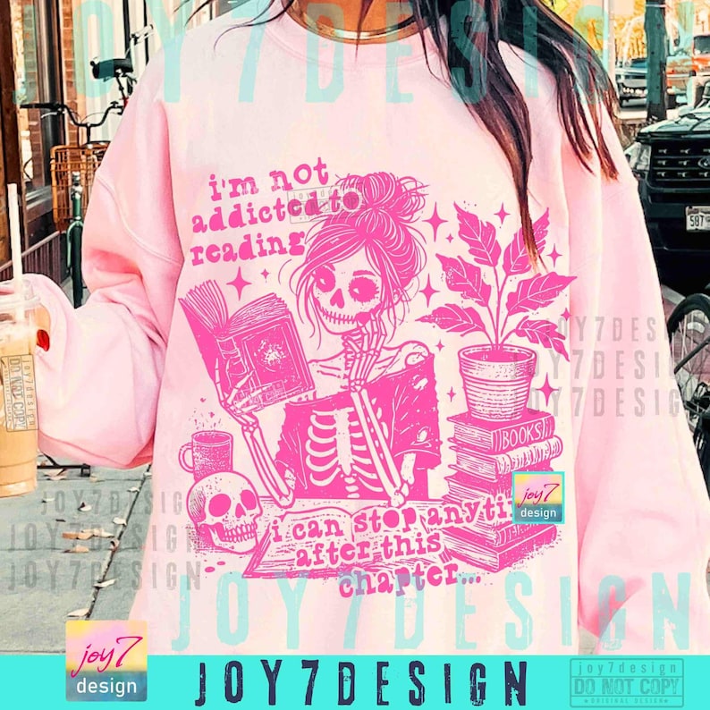 Im Not Addicted to Reading PNG Retro Skeleton Bookish Design Book Quote ...
