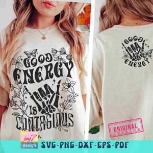 Good Energy is Contagious SVG PNG Self Love Svg Inspirational Svg ...