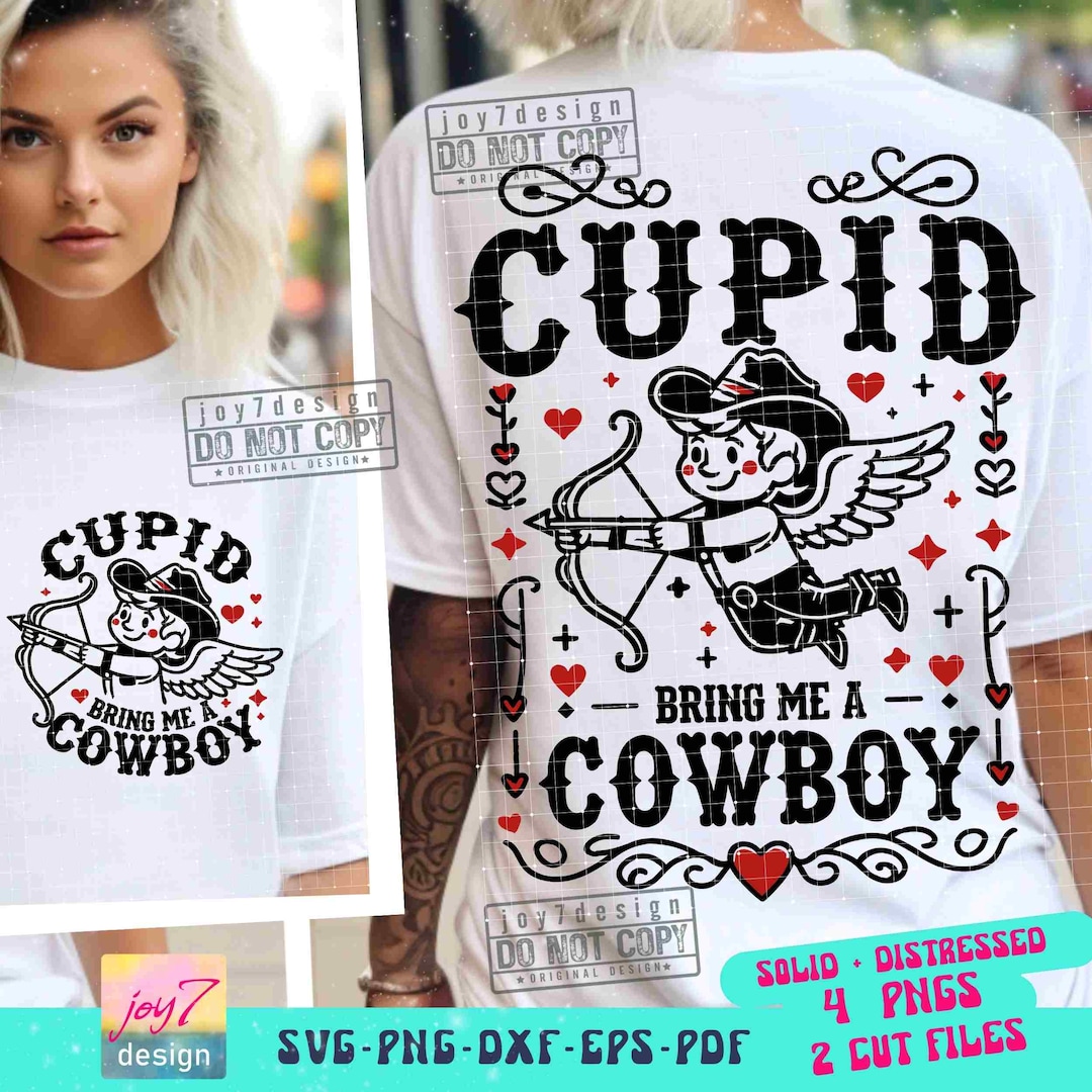 Cupid Bring Me A Cowboy SVG PNG Western Valentine Cupid Vibes Svg Funny ...