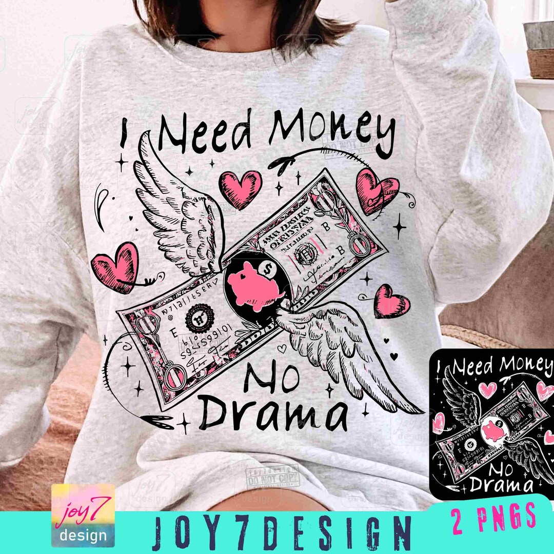 I Need Money No Drama PNG Funny Valentine Day Png Anti Valentine Png ...