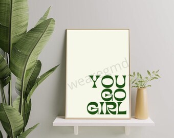 You Go Girl Poster - Etsy