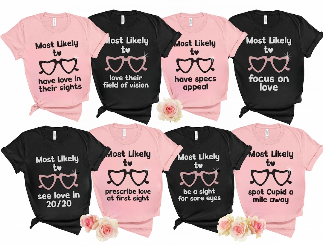 Matching Optometry Valentines Day Tee-shirt Most Likely to Optometrist ...