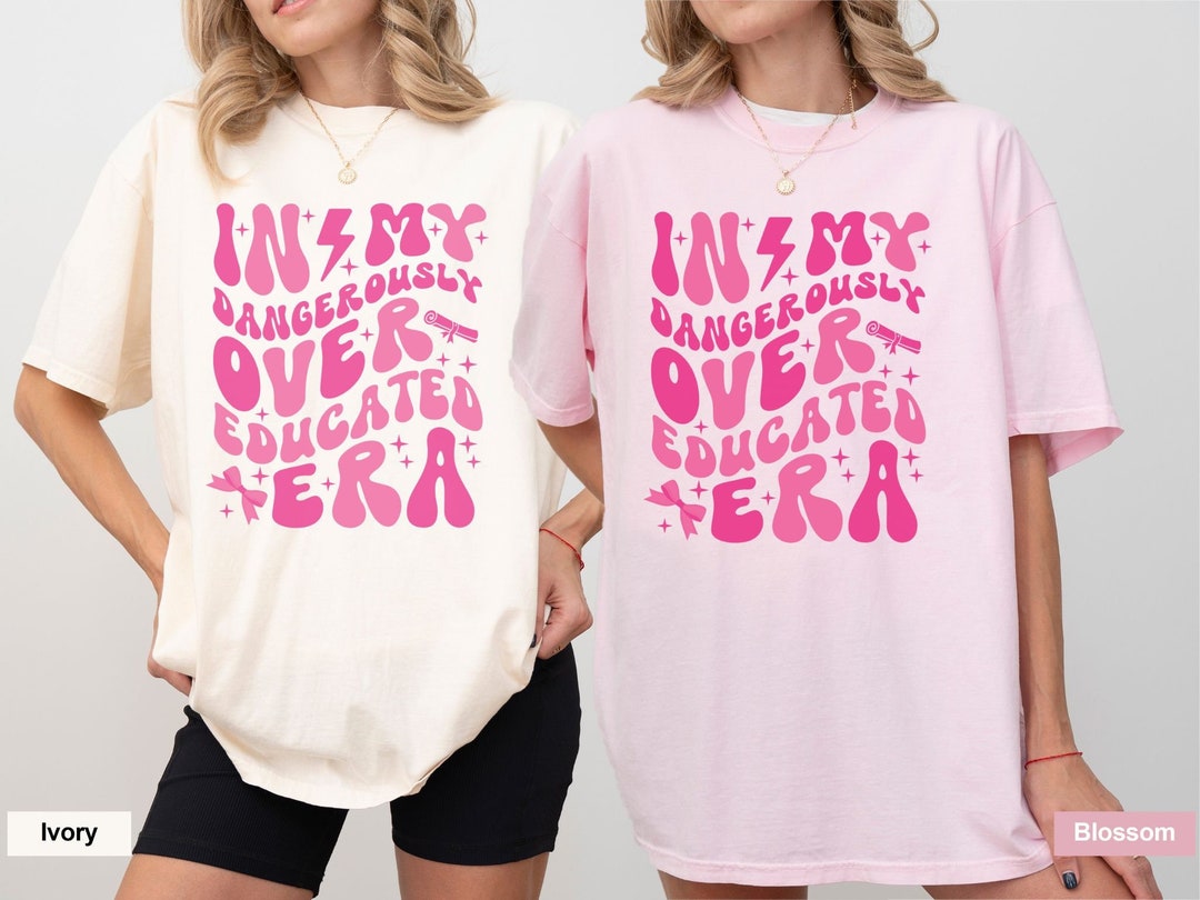 Dangerously Overeducated Era Retro Coquette Graduation Shirt Gift ...