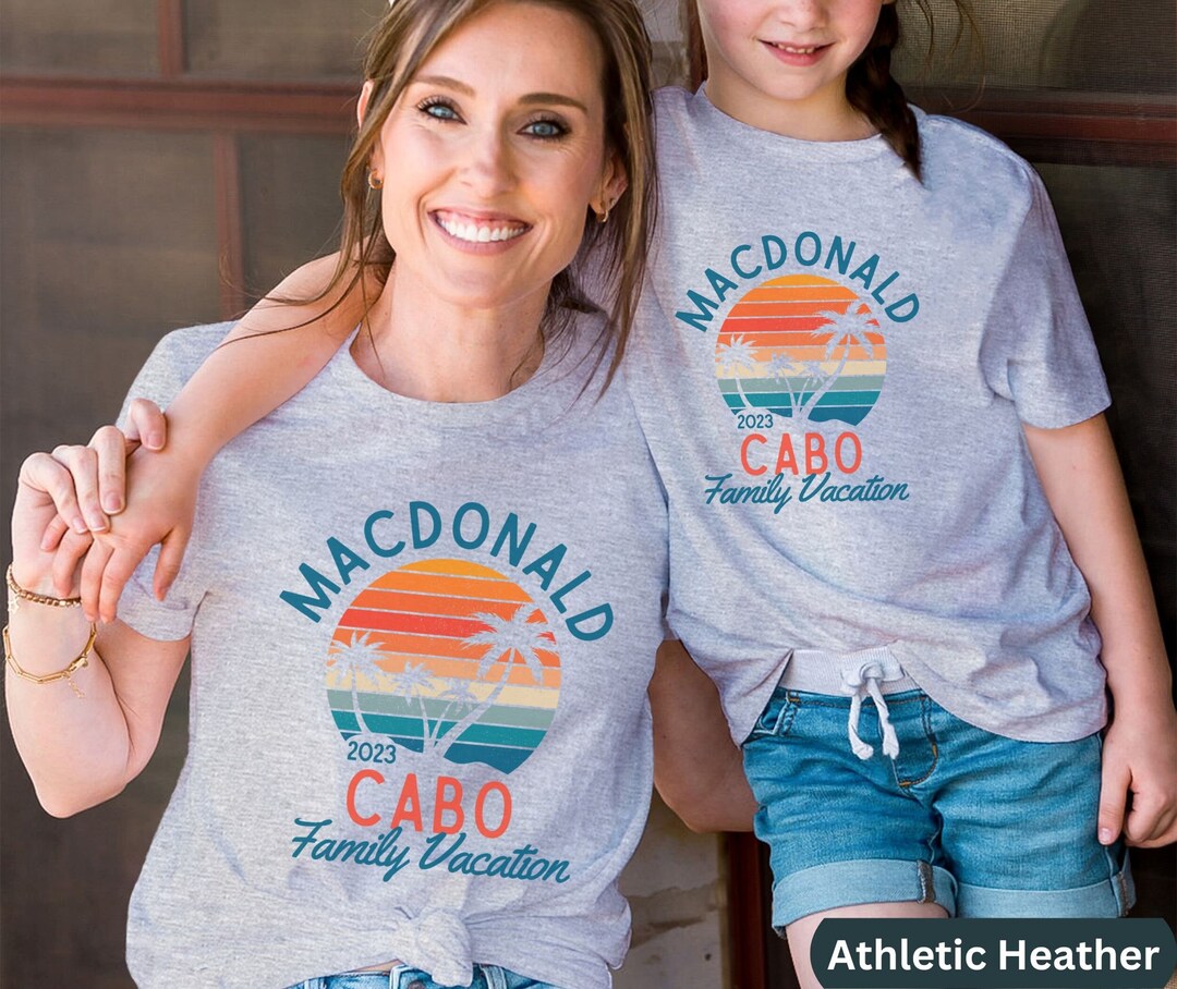 Cabo 2024 Custom Family Shirts, Family Matching Tees,custom Family ...