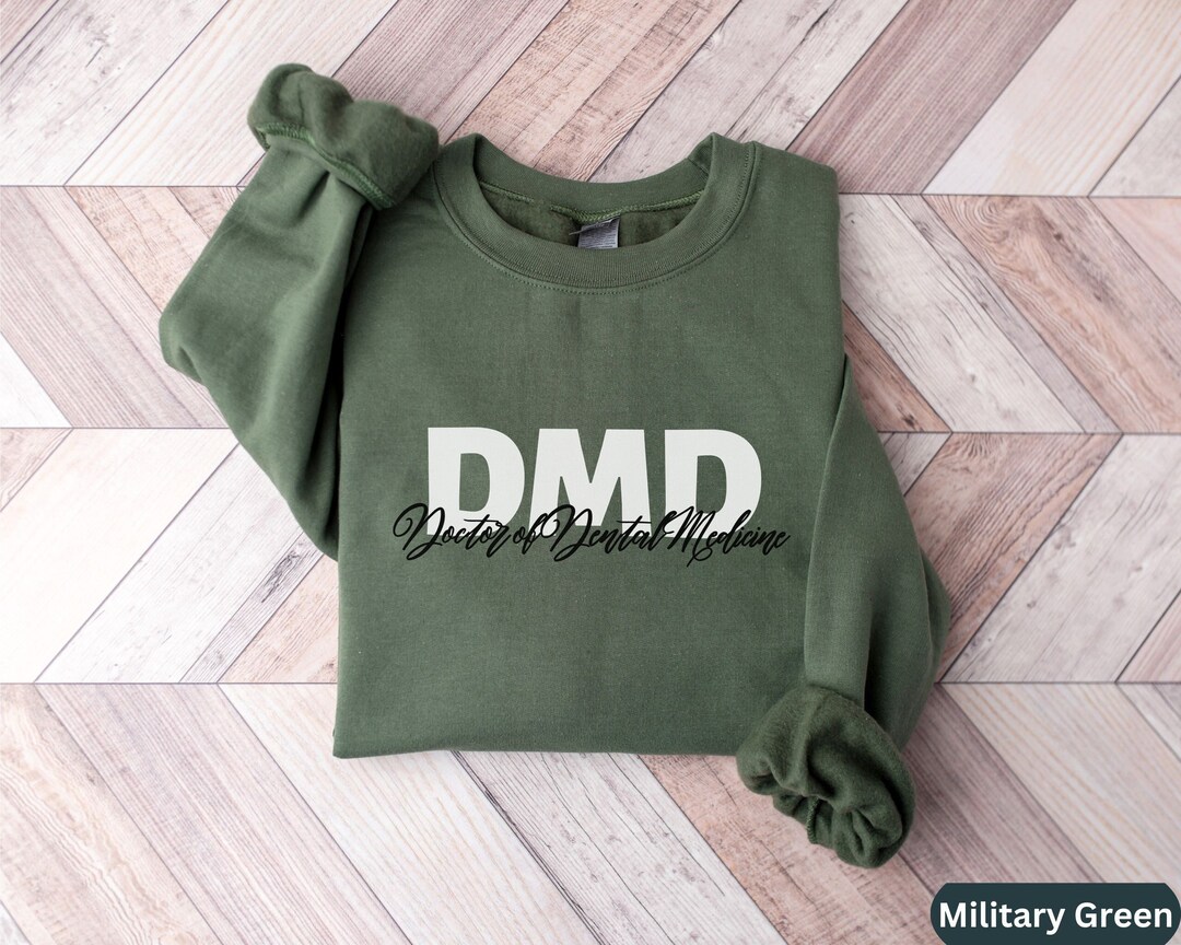 DMD Doctor of Dental Medicine Degree Profession Graduate Sweat Shirt ...